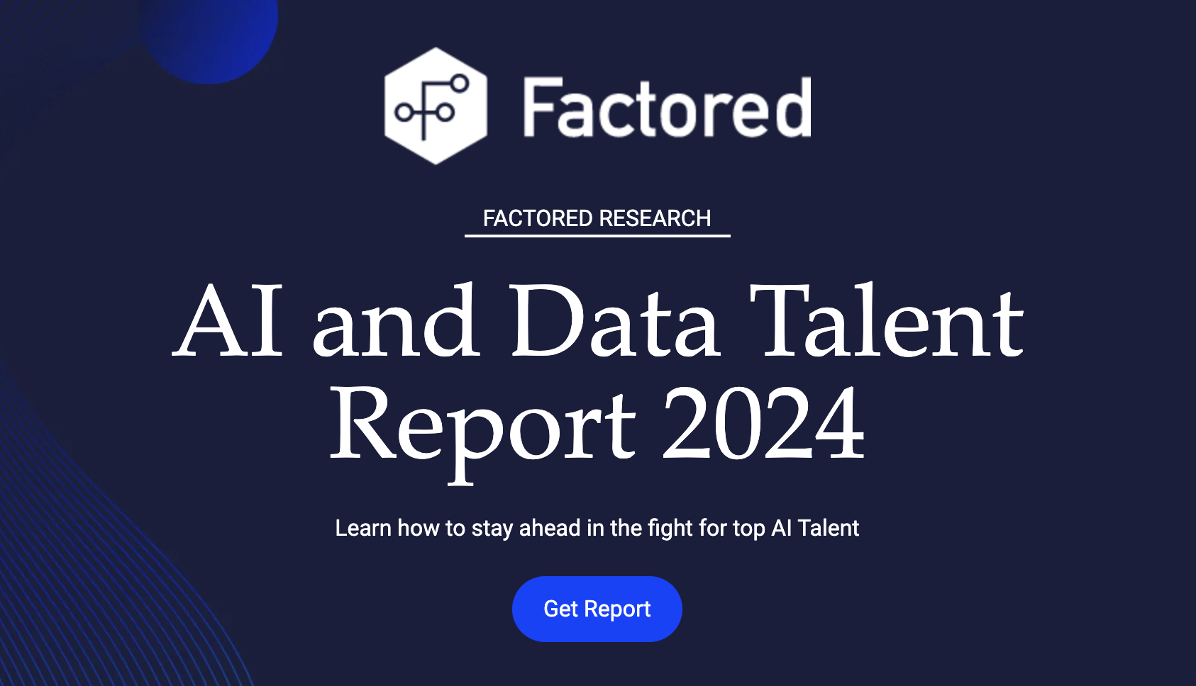 Factored - AI and Data Talent Report 2024